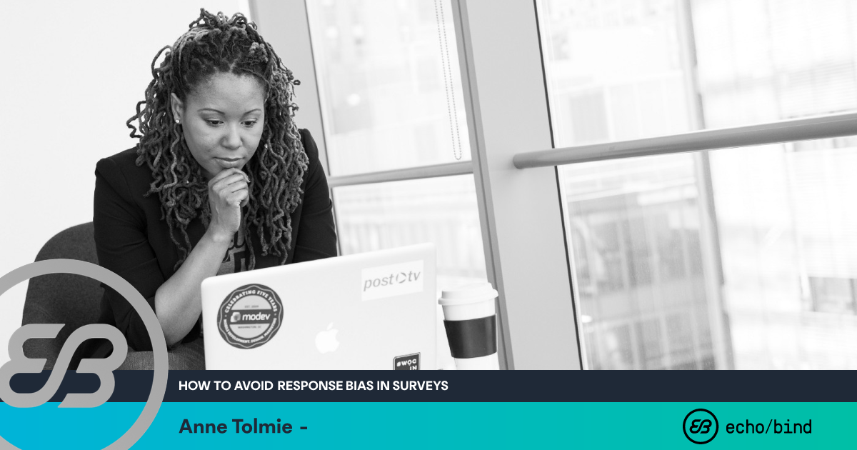 How to Avoid Response Bias in Surveys | Echobind